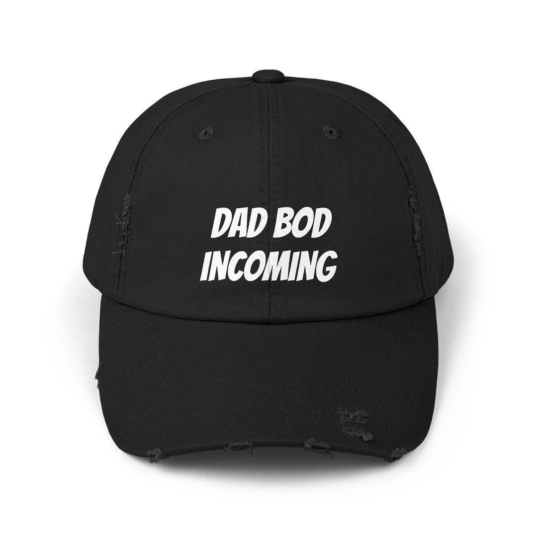 DAD BOD INCOMING Cap | Distressed Black Hat, Funny Dad Humor - Etsy