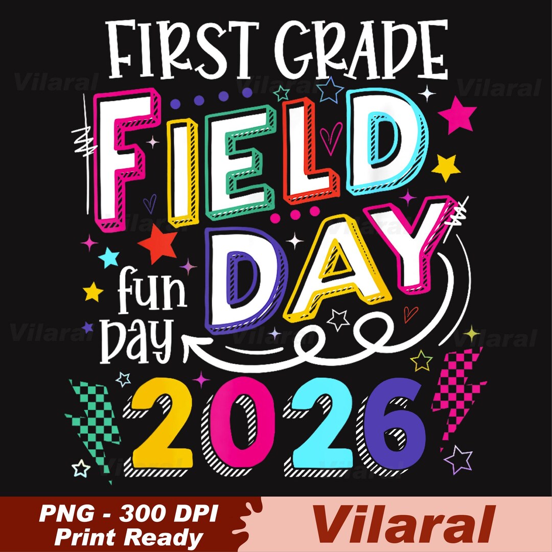 First Grade Field Day Fun Day 2026 School Field Day Png, Field Day 2026 ...