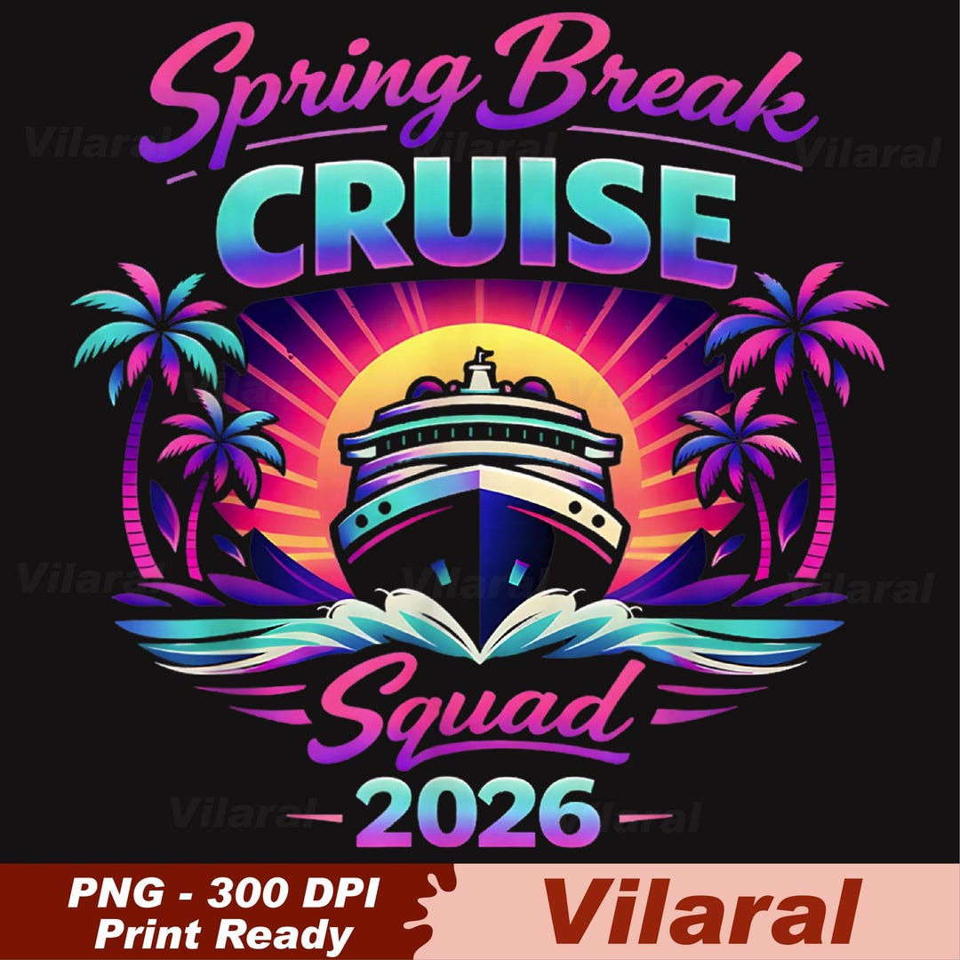 Spring Break Cruise Squad 2026 Trip Vacation Family Matching Png ...