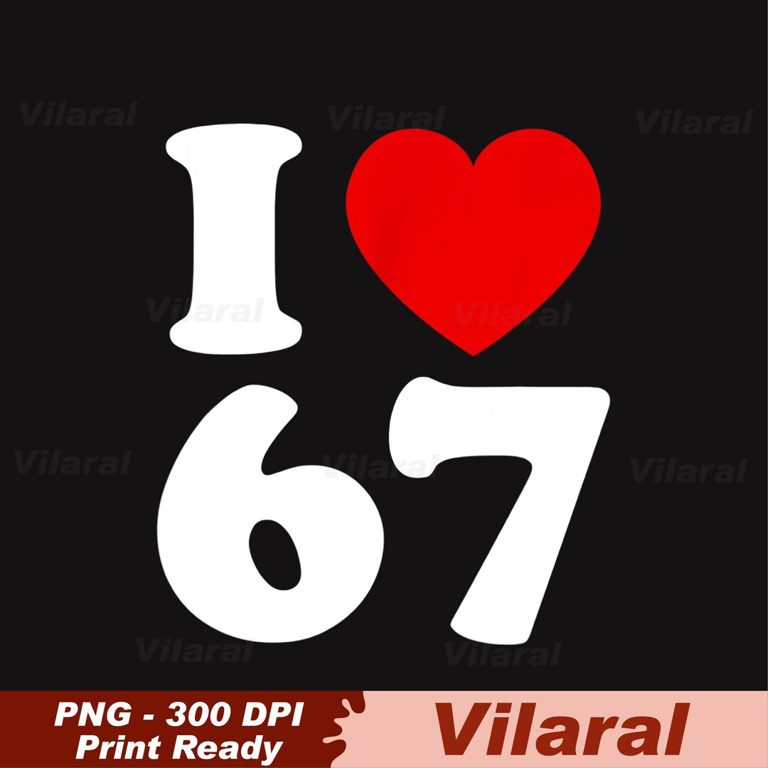 I Love 67 Year Old 67th Birthday Party Anniversary Retro 80s Png, 67 ...