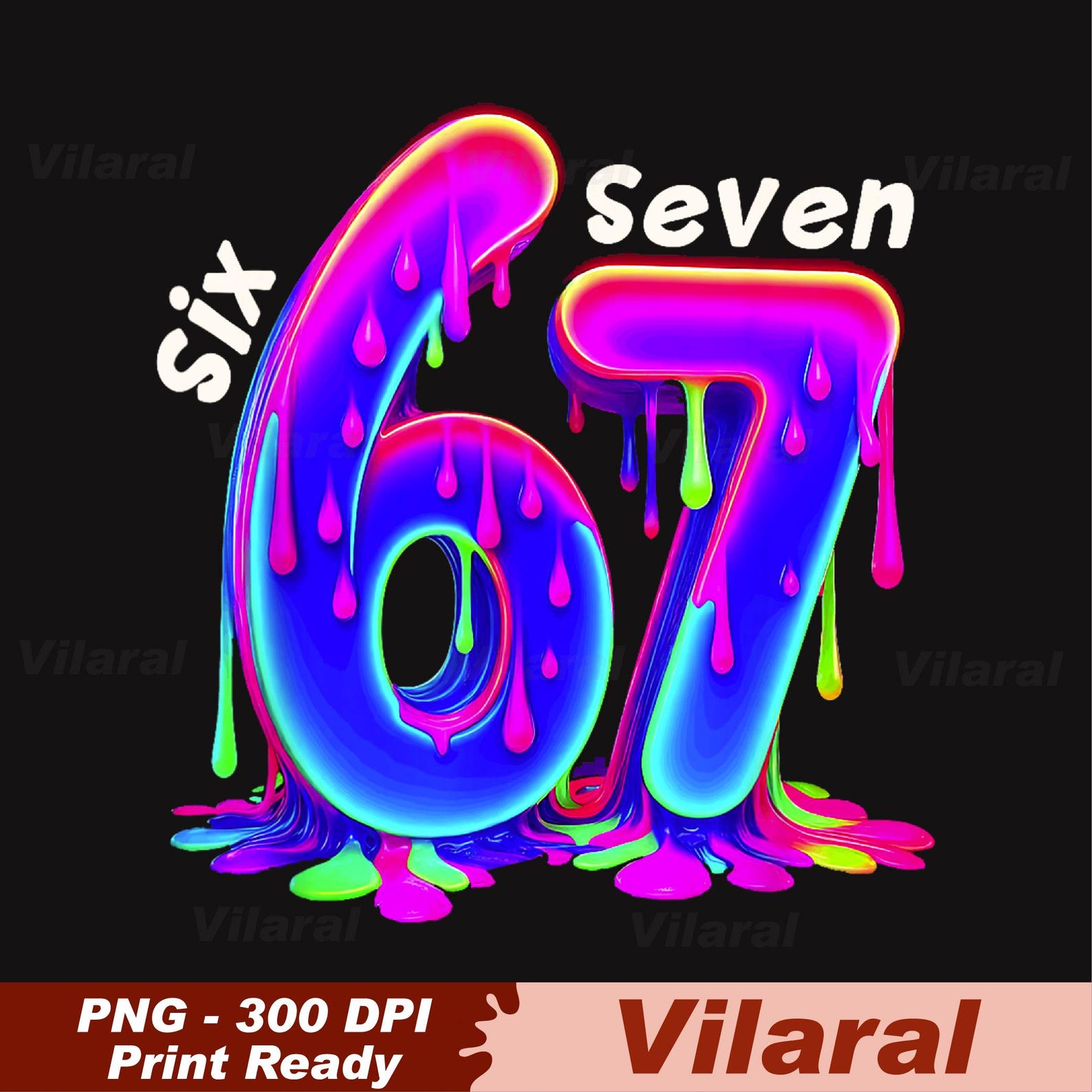 6 7 Neon Drippy Six Seven Viral Slang Gen Z Meme Png, Funny Gen Alpha ...