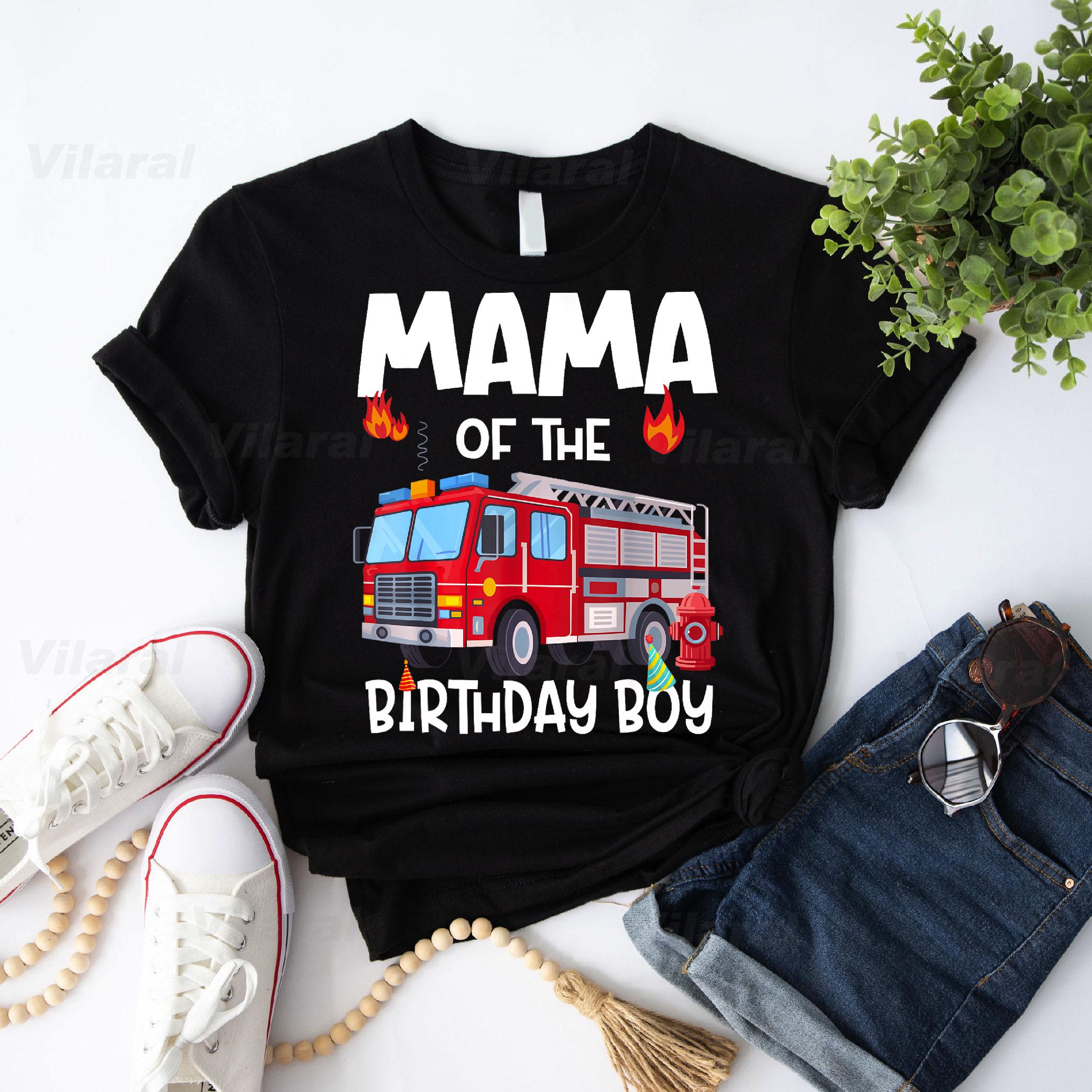 Mama of the Birthday Boy Fire Truck Firefighter Mom Bday Png, Firetruck ...