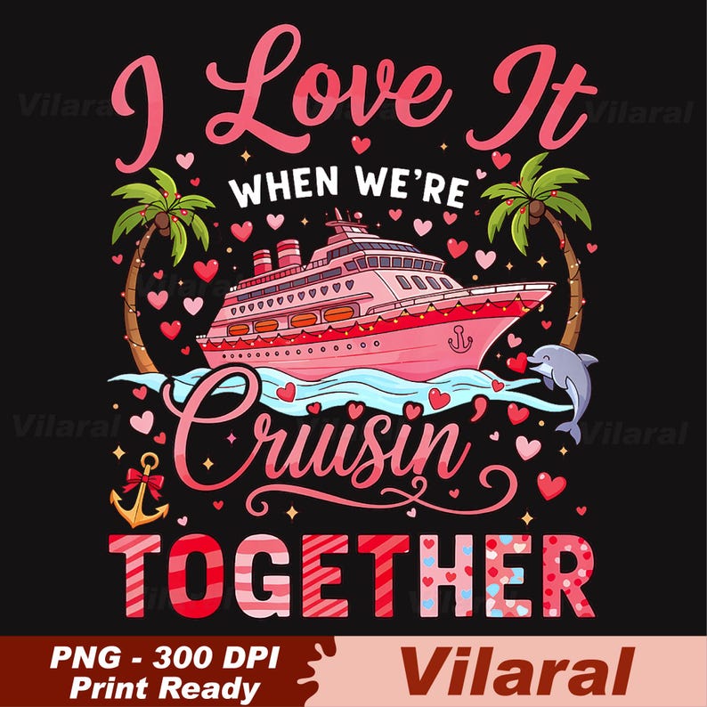 I Love It When We're Cruising Together Cruise Vibes Png, I Love It When ...