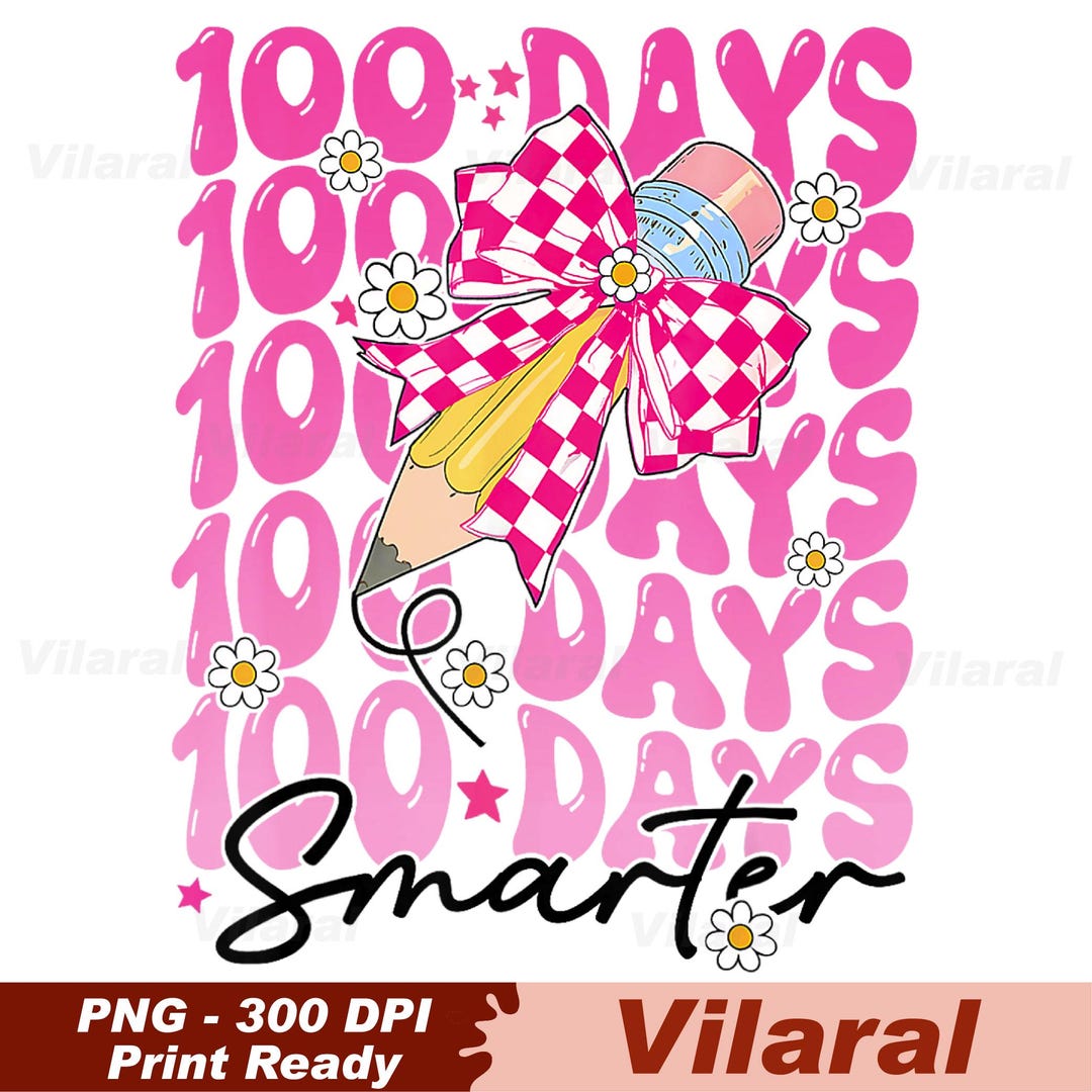 100 Days Smarter Happy 100th Days of School Png, 100 Days of School Png ...