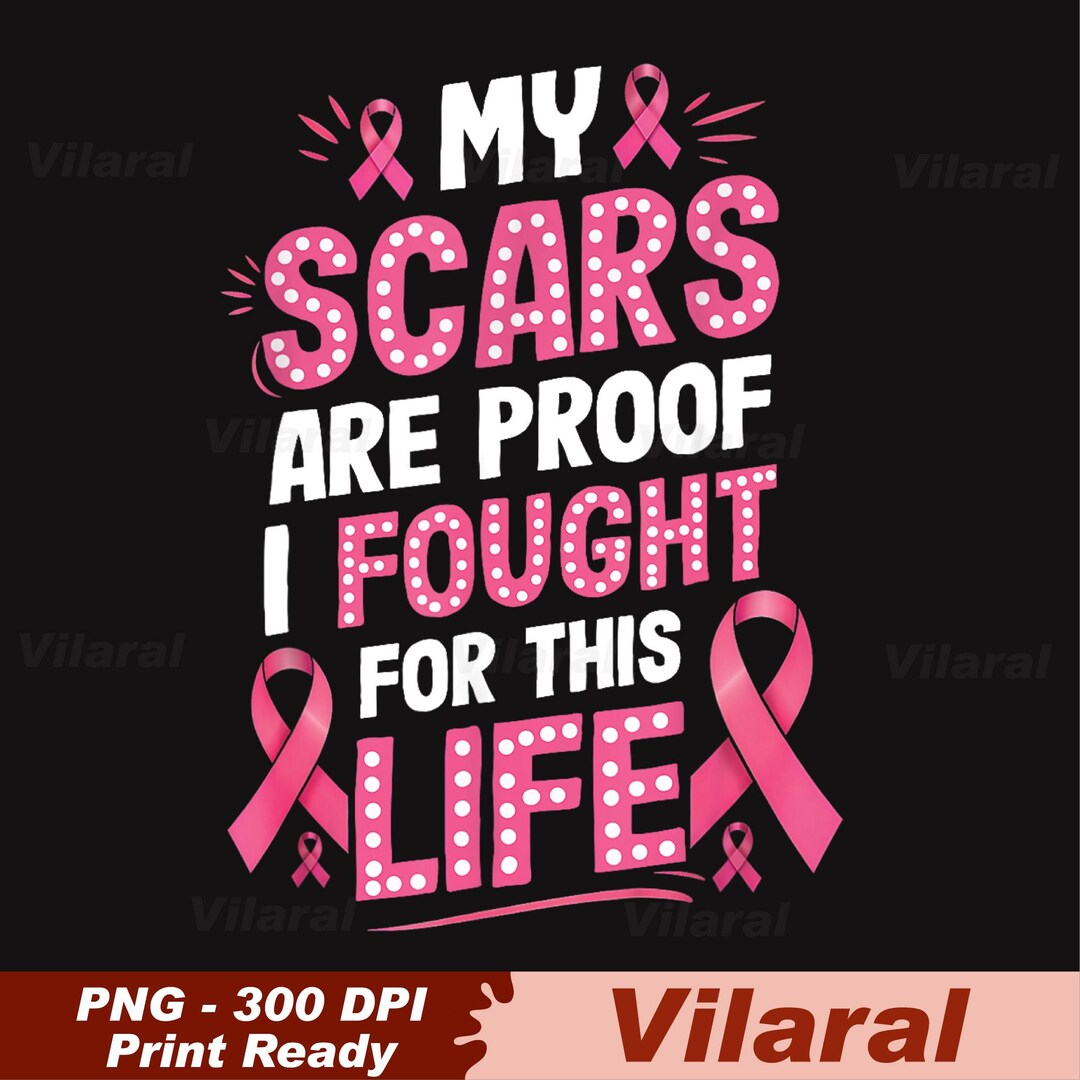 Scars Are Proof Breast Cancer Quote Gift Png, Awareness Ribbon Png ...