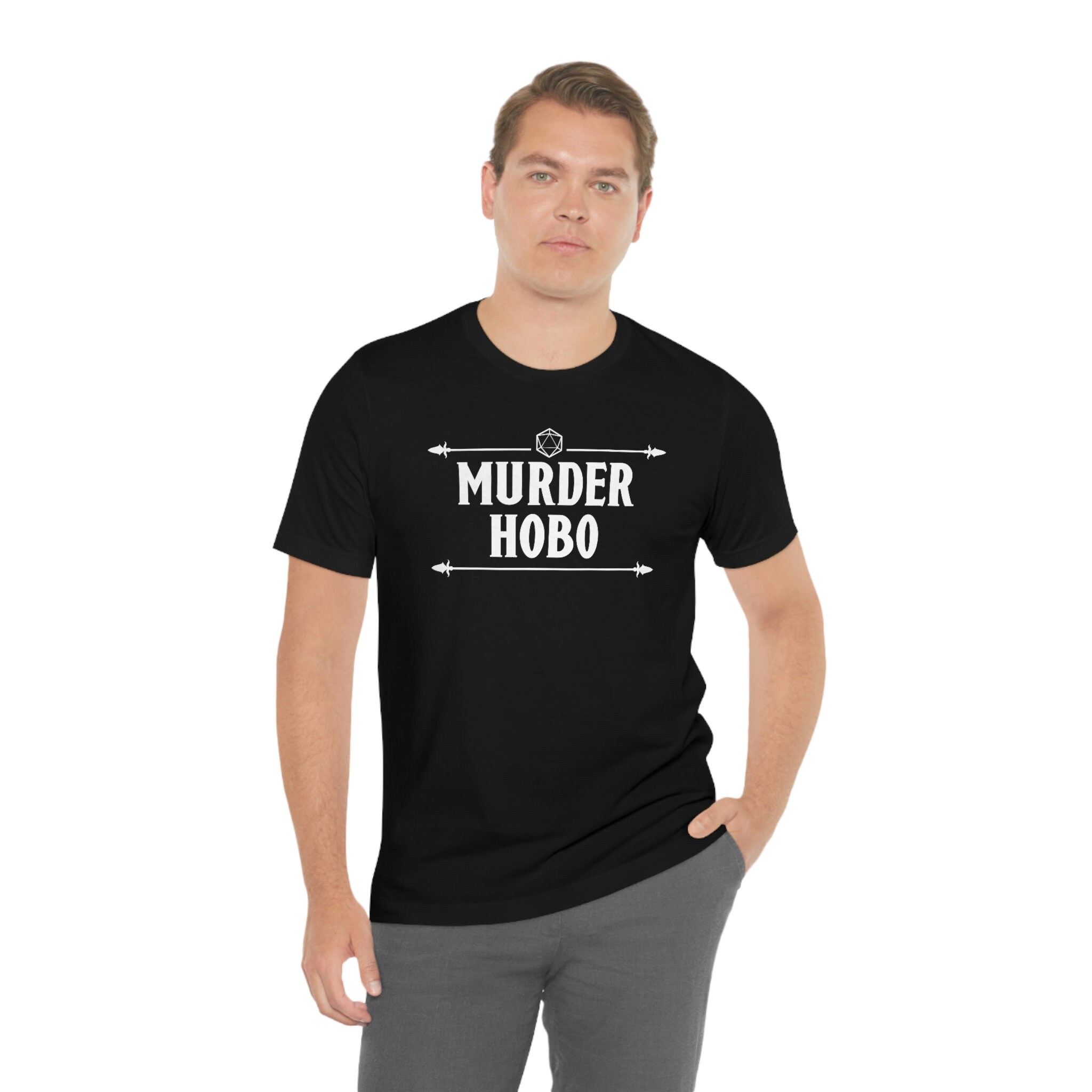 Murder Hobo Shirt, Dungeon and Dragons Funny T-shirt, Dnd Murder Hobo ...