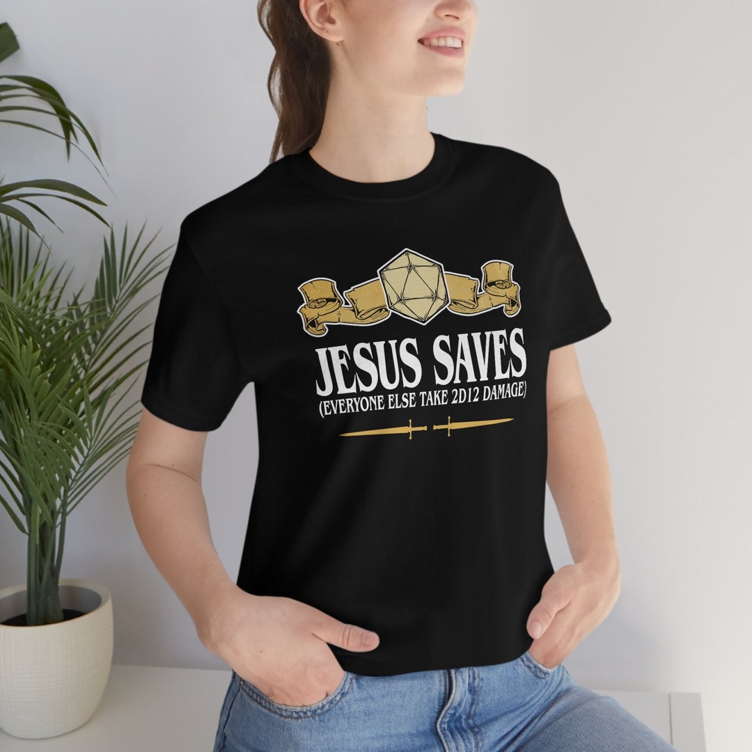 Jesus Saves Shirt, Jesus Saves Dungeon Master T-shirt, Funny D&D Shirt ...