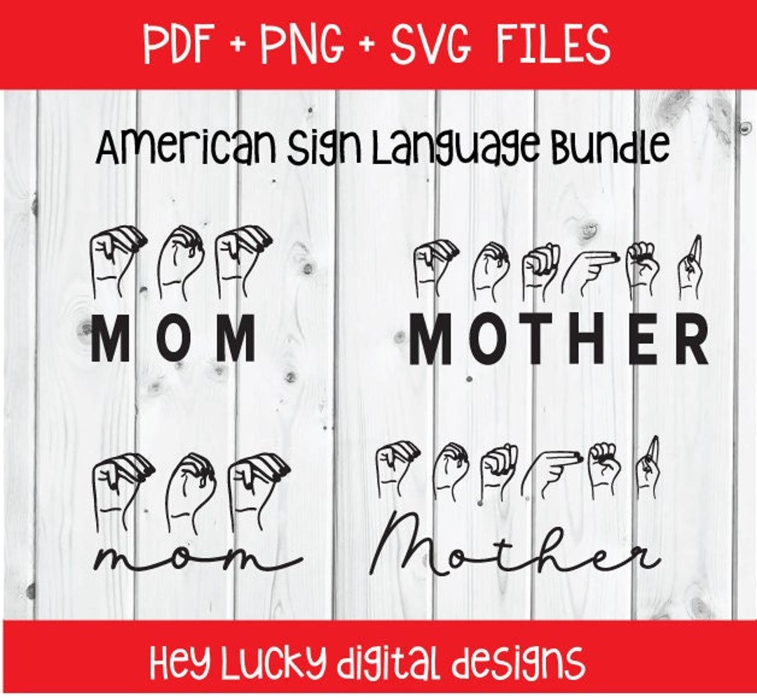 ASL Mom/mother Bundle Digital Download Design, American Sign Language ...