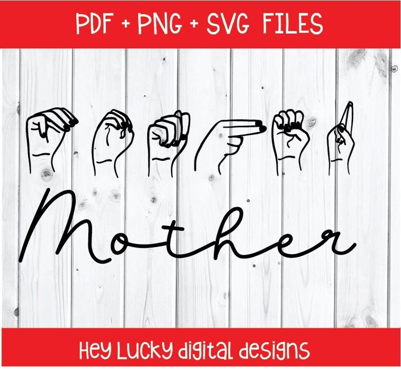 ASL Mother Digital Design, American Sign Language Mother Graphic, Cut ...