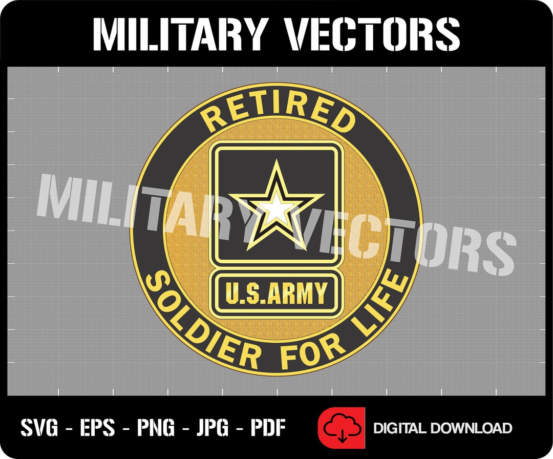 U.S. Army Retired Soldier for Life - Patch Pin Logo Decal Emblem Crest ...
