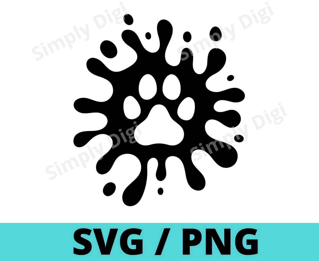 Paw Splat SVG PNG Clipart Clip Art Print Vector Pattern Pet Pets ...