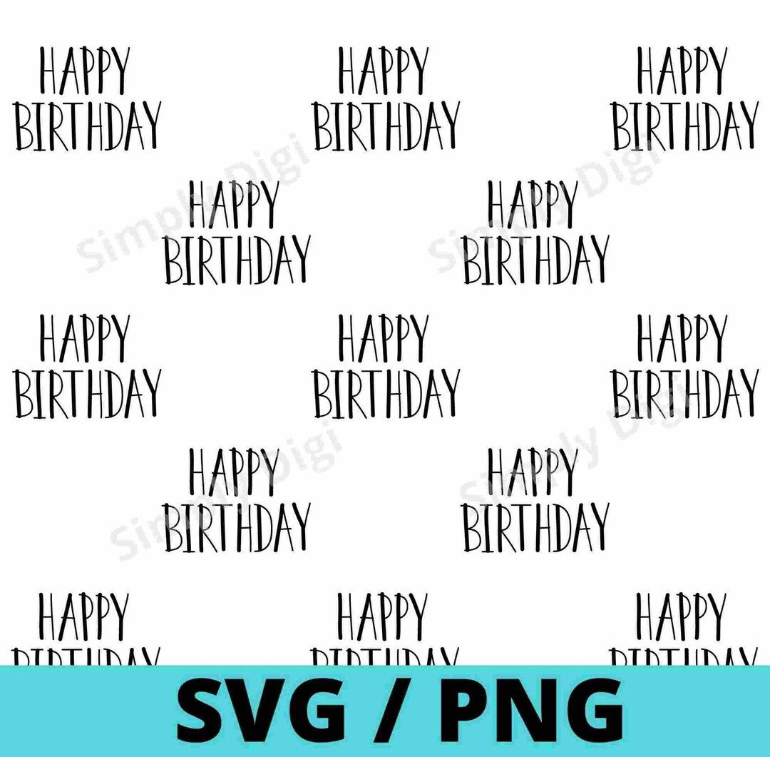 Happy Birthday Words Text SVG PNG Digital Background File Letter ...