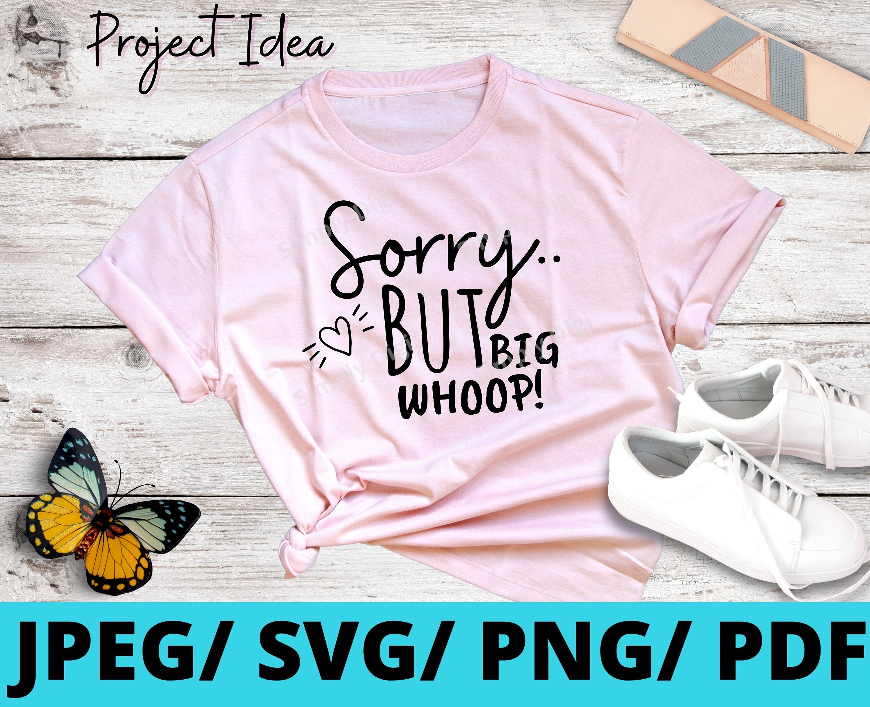 Sorry Big Whoop SVG Project Printable Instant Digital File - Etsy