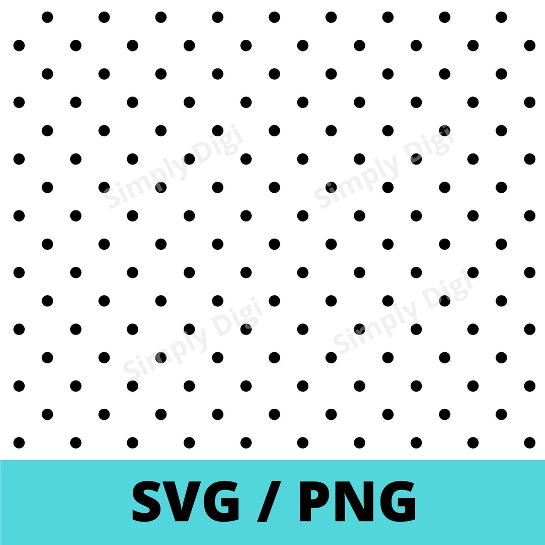 Polkadot Dot Spot Pattern SVG PNG Instant Digital Background File ...
