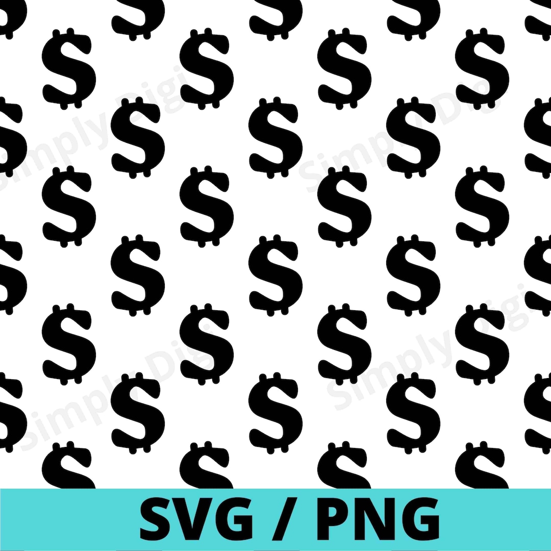 Dollar Icon Sign Money Cash Rich Symbol Text Pattern SVG PNG Instant ...