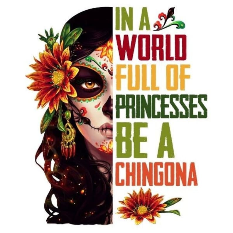 In A World Full of Princesses Be A Chingona PNG Digital File - Etsy