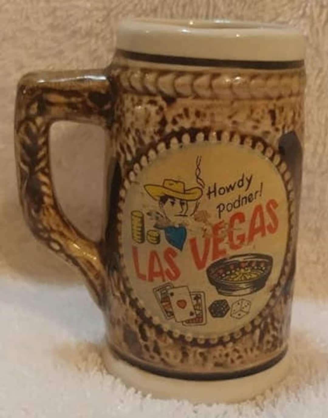 Vintage howdy Podner Las Vegas Souvenir Ceramic Stein Mug Shot Glass ...