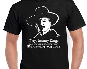 Tombstone Doc Holiday why Johnny Ringo - Etsy