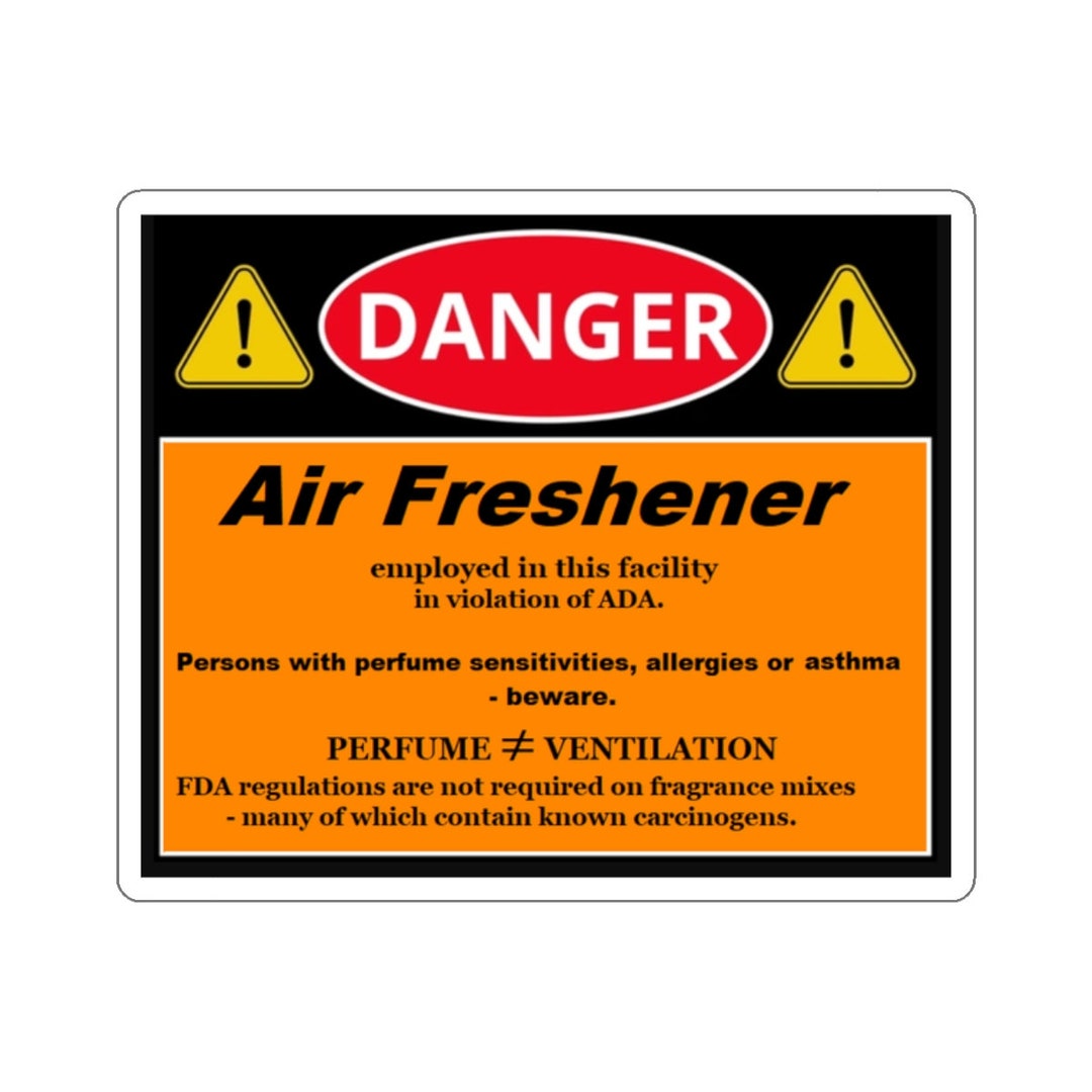 Air Freshener DANGER. 1 DURABLE Vinyl Sticker Sign WARNING Perfume ...