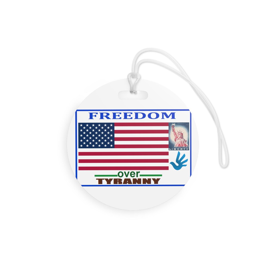 Freedom Over Tyranny Luggage Tag American Flag Liberty & Human Rights ...