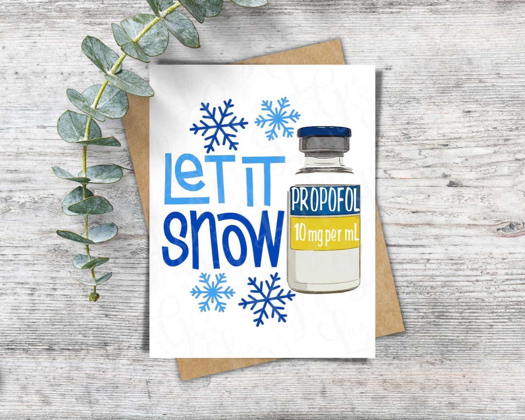 Let It Snow Propofol Card Anesthesia Card CRNA Card CRNA Gift ...
