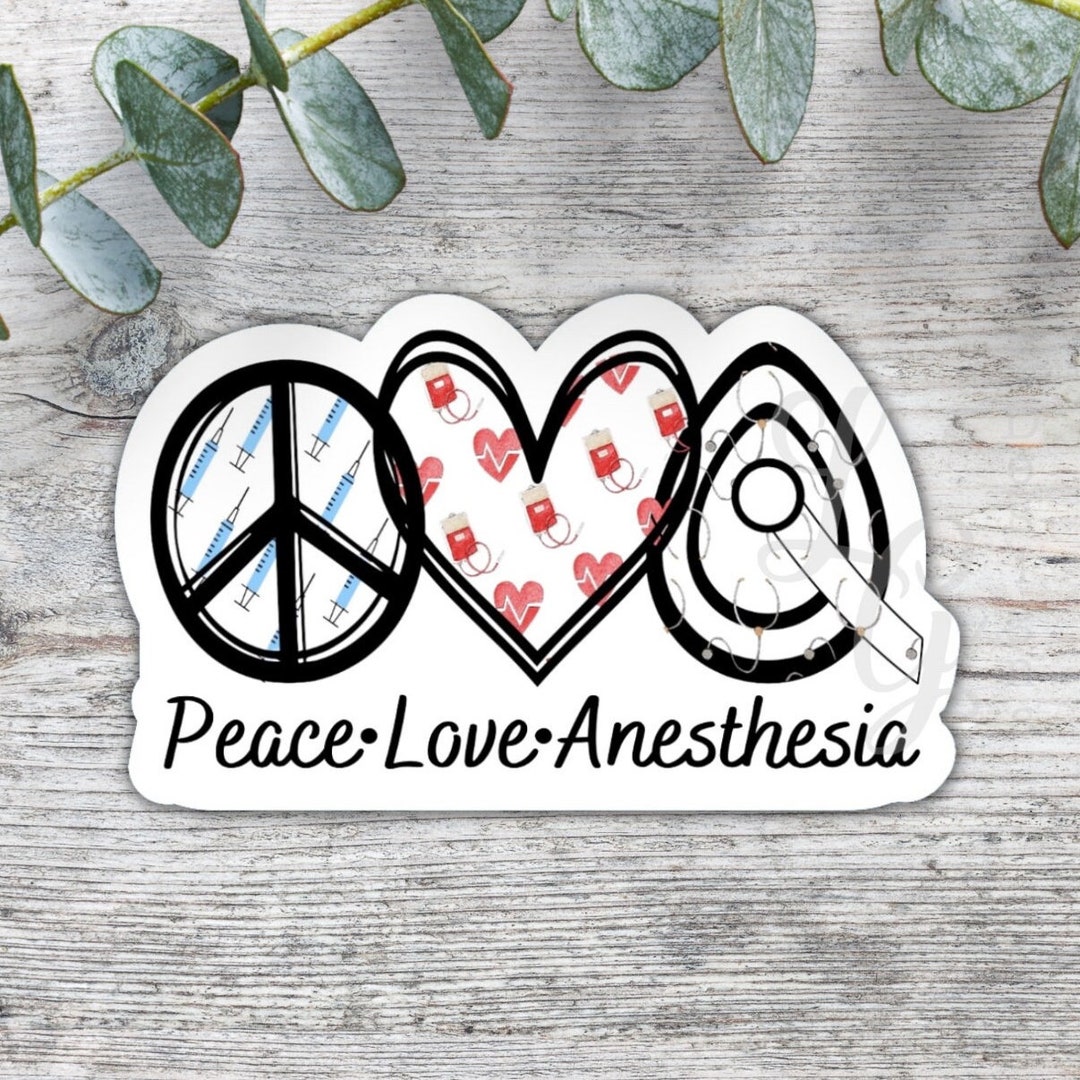 Peace Love Anesthesia Sticker Anesthesia Sticker CRNA Sticker Vinyl ...