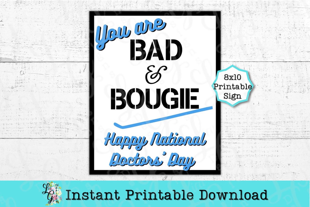 Doctors Day Printable Sign Instant Digital Download Bad & Bougie ...