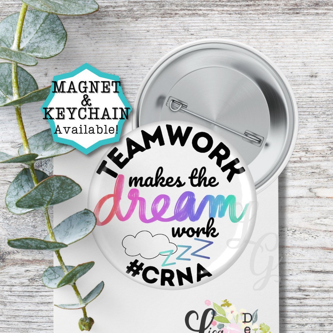 Anesthesia Pin Anesthesia Magnet Teamwork Makes the Dream Work Keychain ...