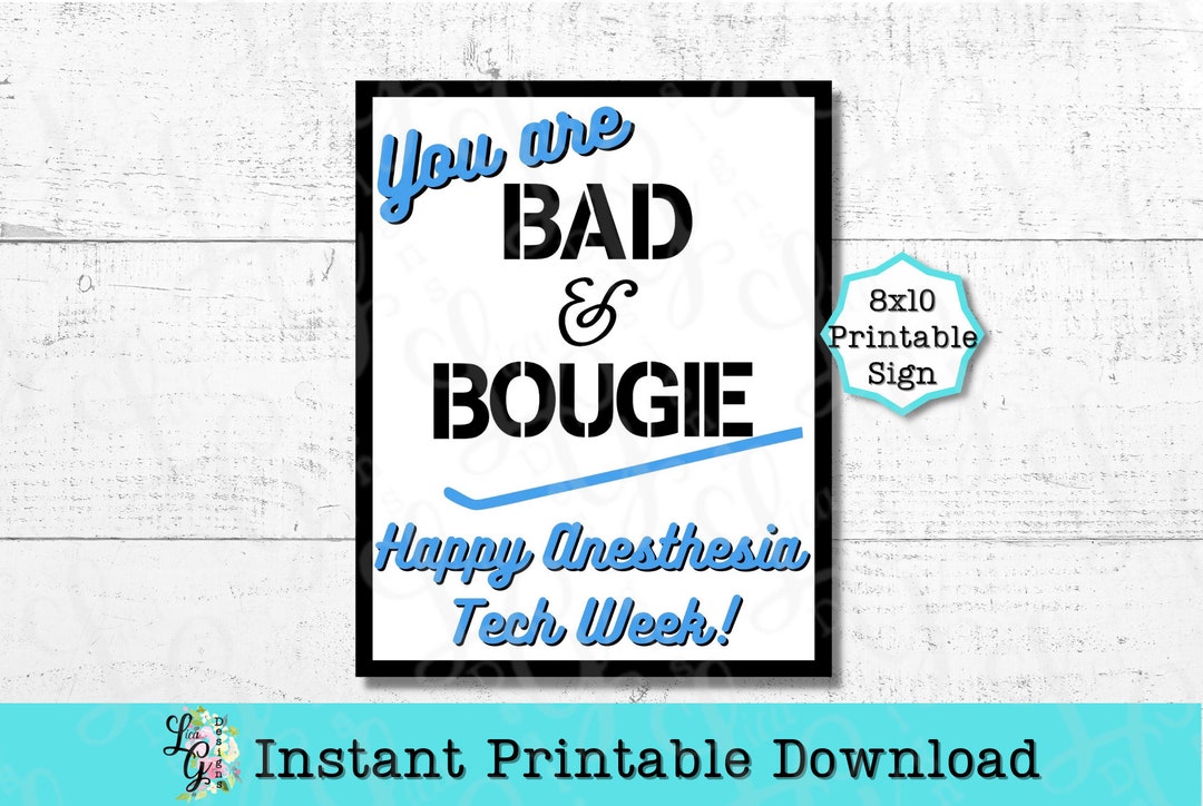 Anesthesia Tech Week Printable Sign Instant Digital Download Bad ...