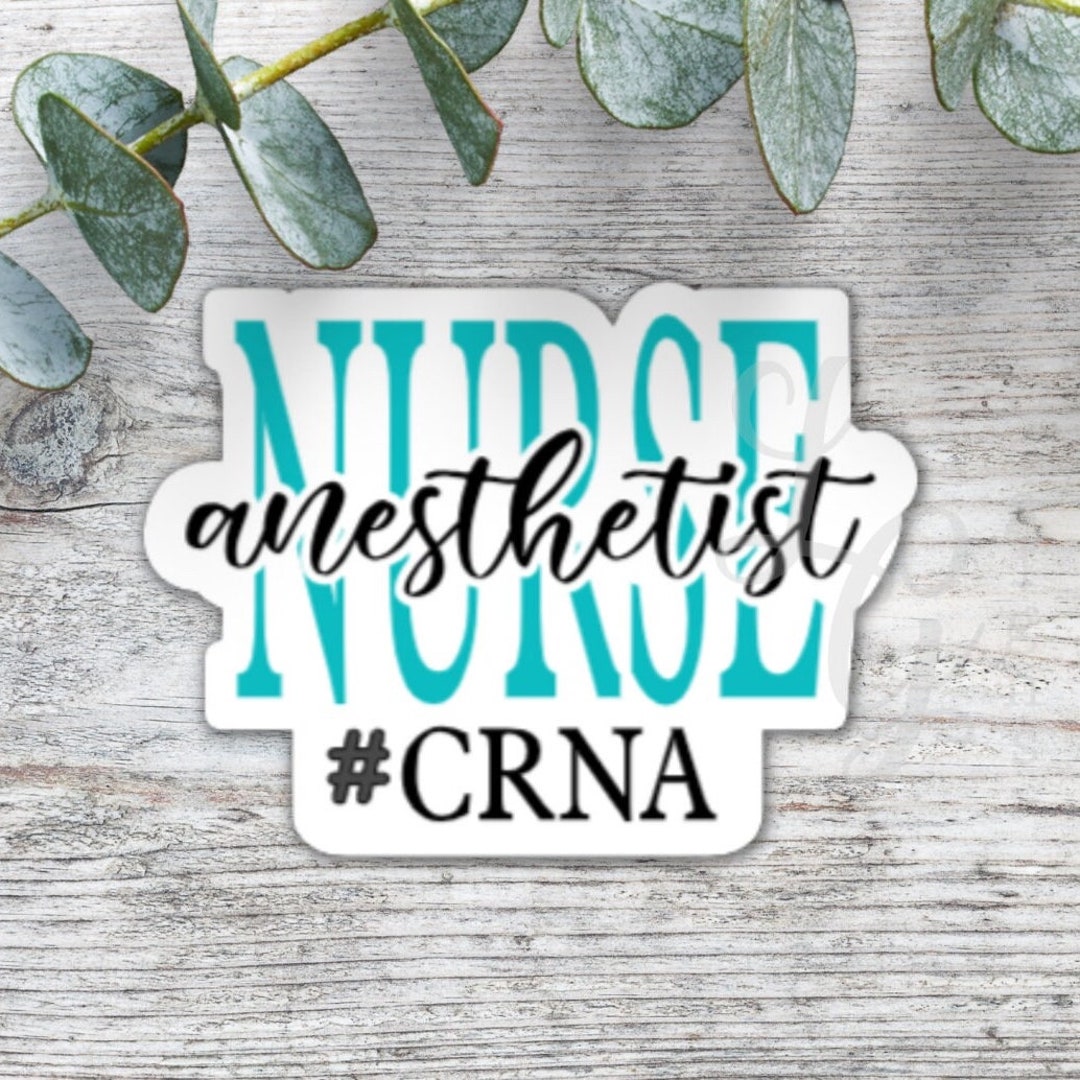 Nurse Anesthetist Sticker/anesthesia Sticker/crna Sticker/vinyl Sticker ...
