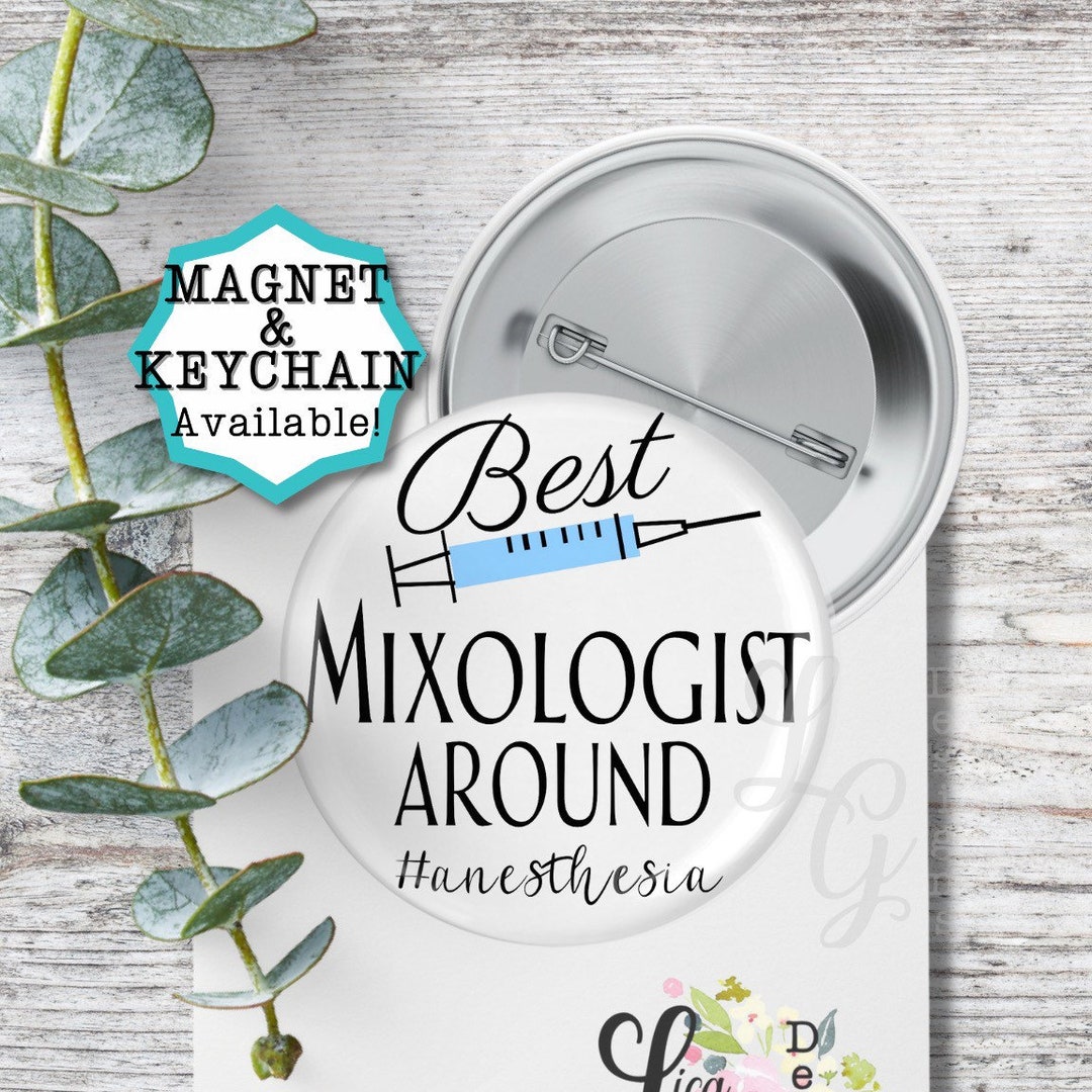 Anesthesia Pin Anesthesia Magnet Best Mixologist Keychain Anesthesia ...