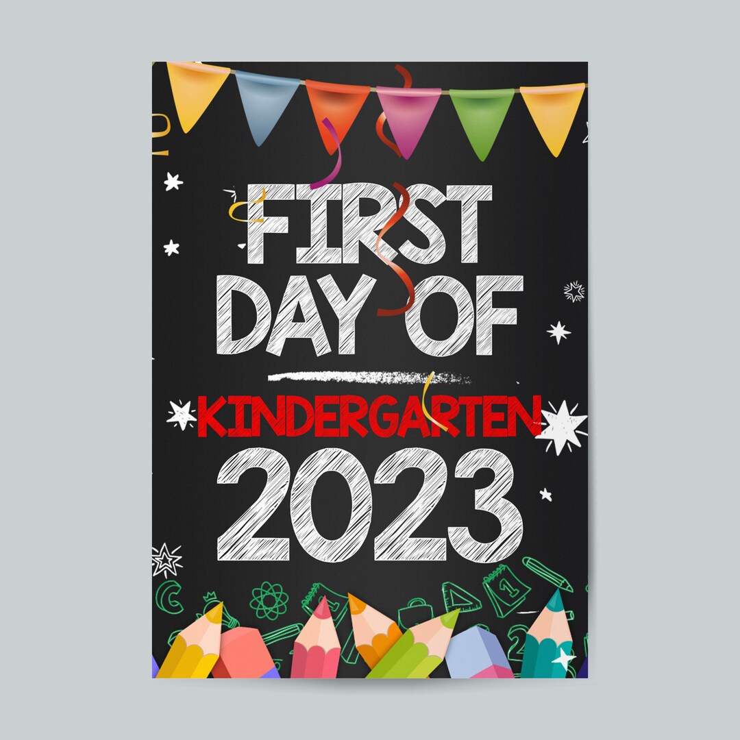 First Day of Kindergarten Sign First Day of Kindergarten Sign Class of ...