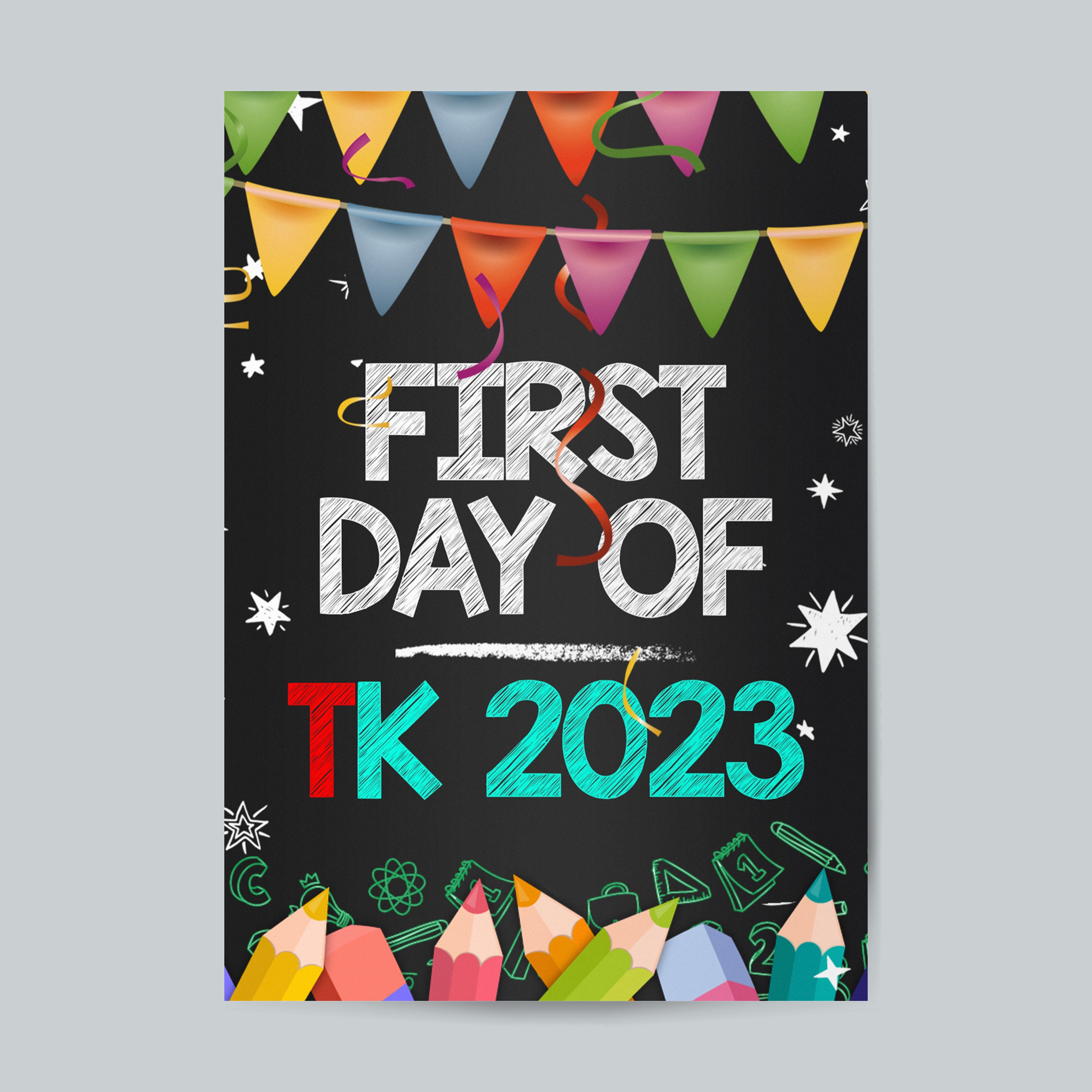 First Day of TK Sign First Day of TK Sign Class of 2023 First Day of TK ...