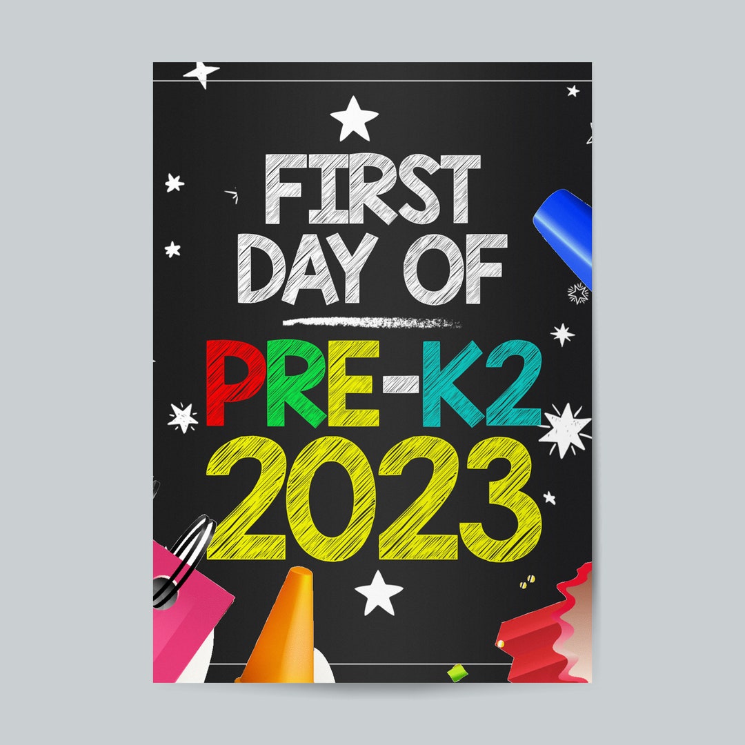 First Day of Pre-k2 Sign First Day of Pre-k Grade Sign Class of 2023 ...