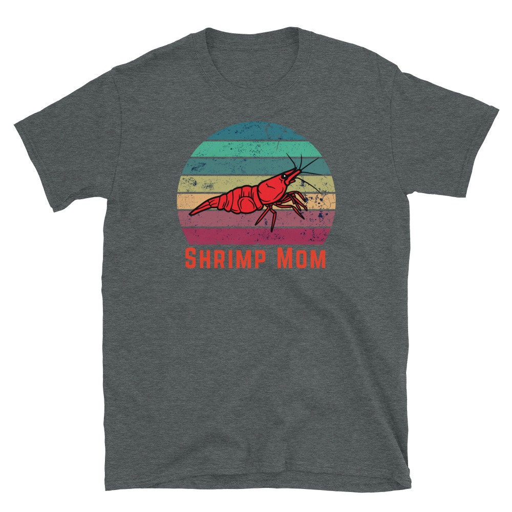 Cherry Shrimp Mom T-shirt - Neocaridina Shrimp Shirt | Gift for ...