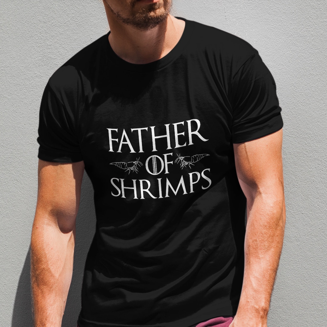 Father of Shrimp Shirt | Aquarium Hobbyist Shirt for Shrimp Lovers ...
