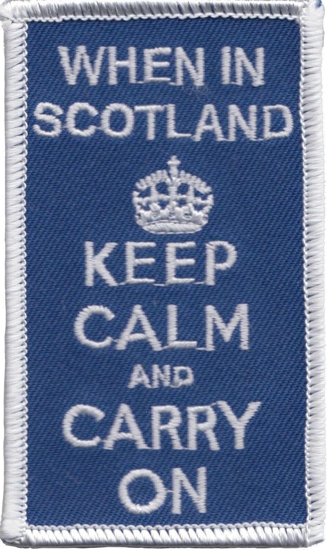 When in Scotland Keep Calm and Carry on Embroidered Patch - Etsy
