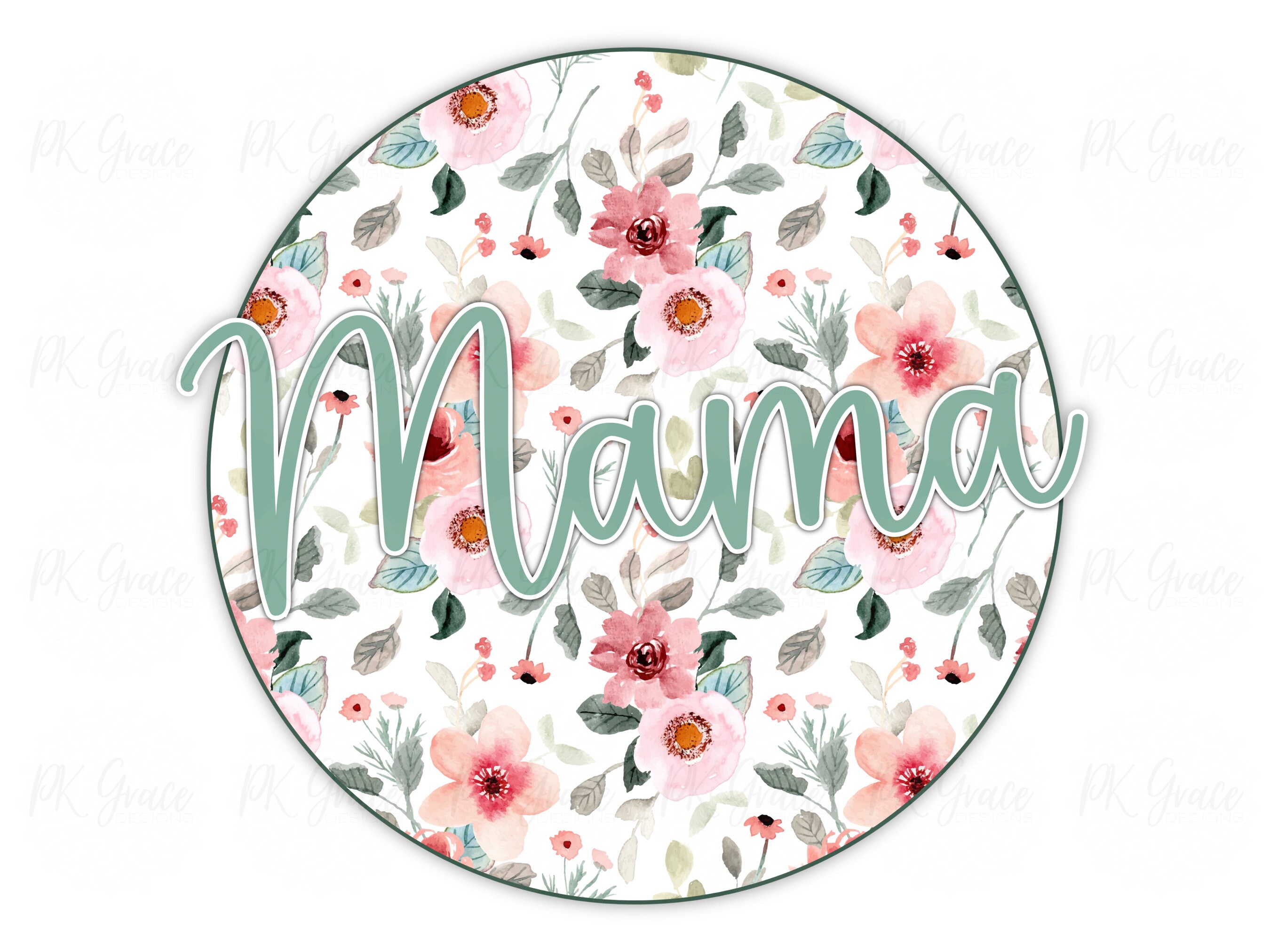 Light Pink Floral Mama Circle DIGITAL DOWNLOAD Sublimation Design ...