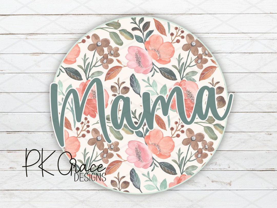 Floral Mama Circle- DIGITAL DOWNLOAD- Sublimation Design-mother's Day ...