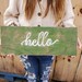 Hello Green Rustic Sign, Hello Green Farmhouse Sign, Hello Sign, Front ...