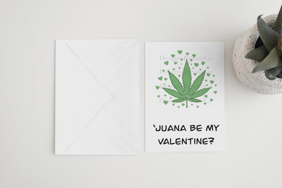 Valentines Day Card, Stoner Printable Valentines Gift, Marijuana Print ...