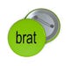 Brat Pin, Charli XCX Button, Gay Allegiance Pin - Etsy