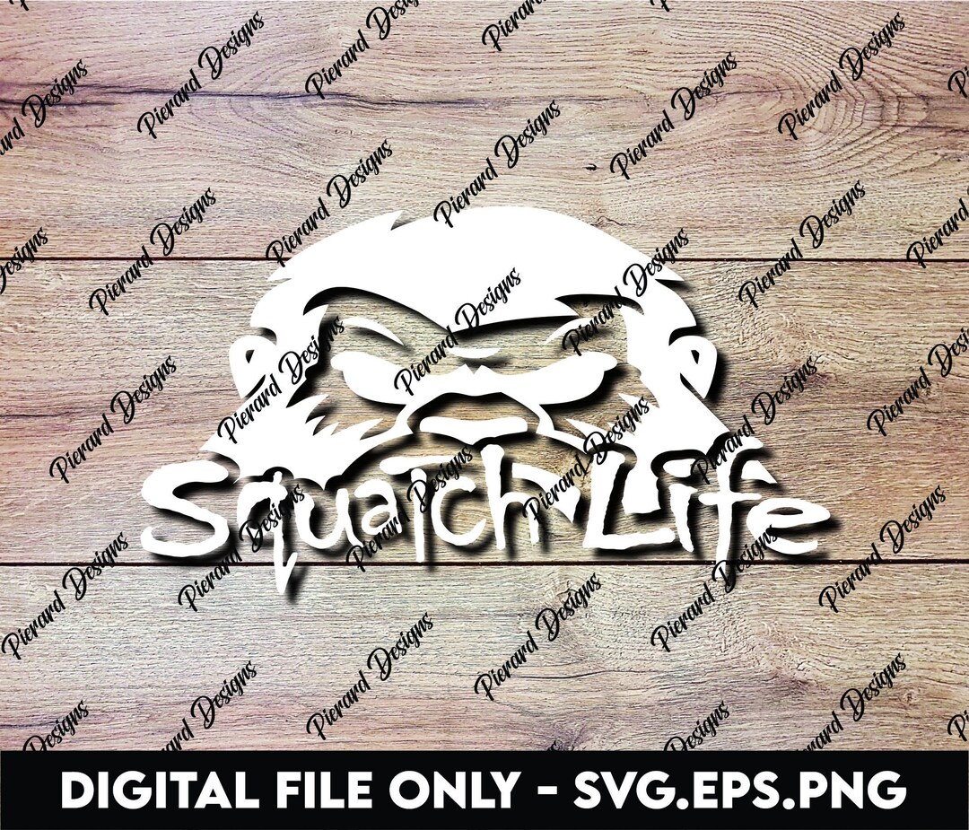 Bigfoot Sasquatch Half Head Squatch Life - SVG, PNG, EPS Digital Files ...