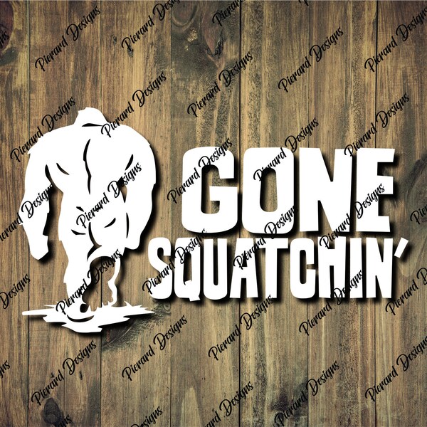 Gone Squatchin - Etsy