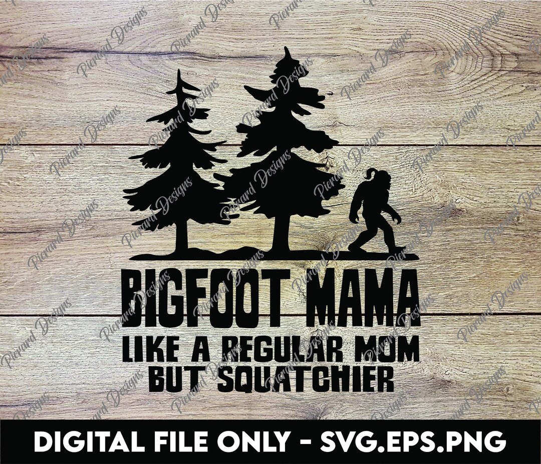 Bigfoot Mama Forest Silhouette - SVG, PNG, EPS Digital Files - Etsy