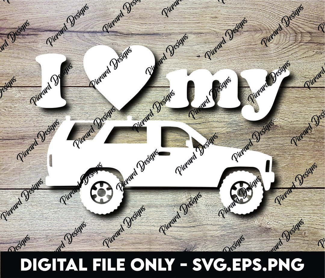 1st Gen Toyota 4runner I Love My 4runner, I Heart My 4runner SVG, PNG ...