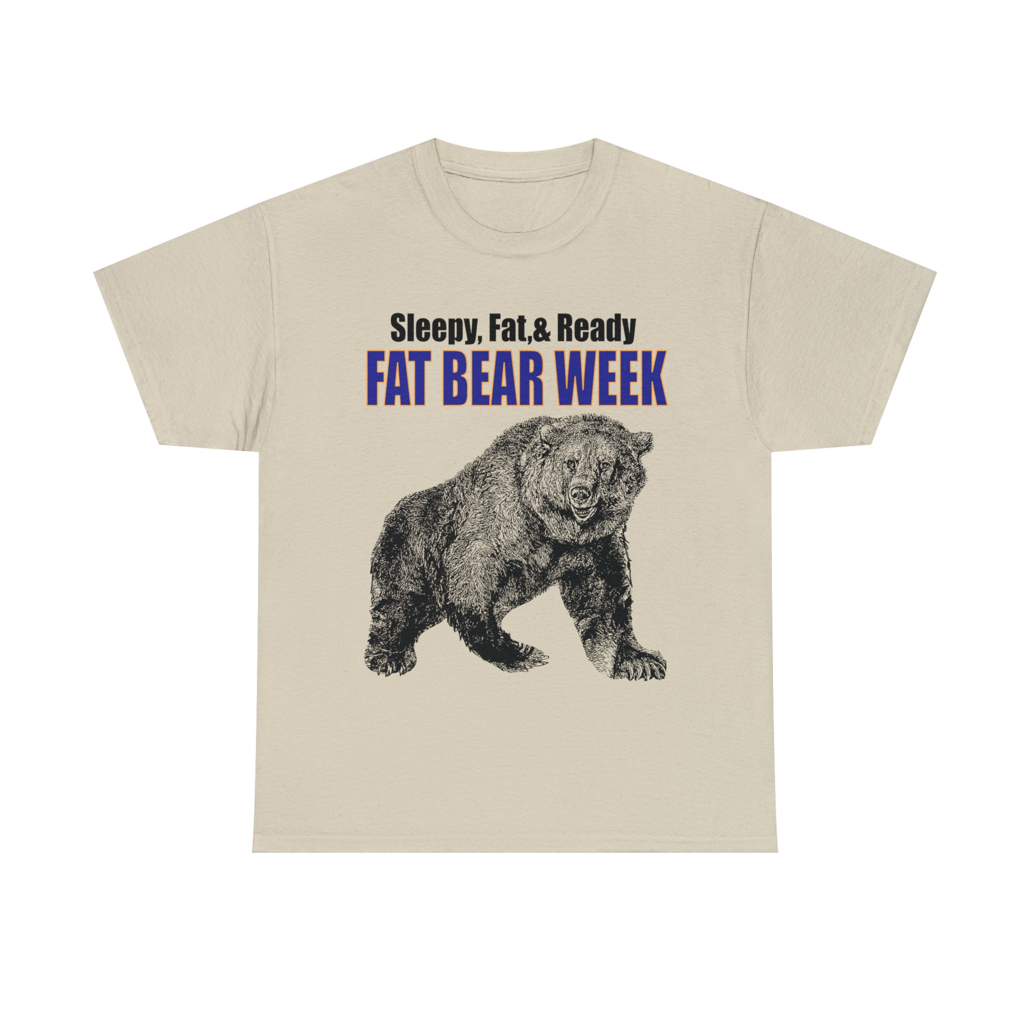 FAT BEAR WEEK, Sleepy, Fat, Ready Design for Bear Week Design, Heavy ...