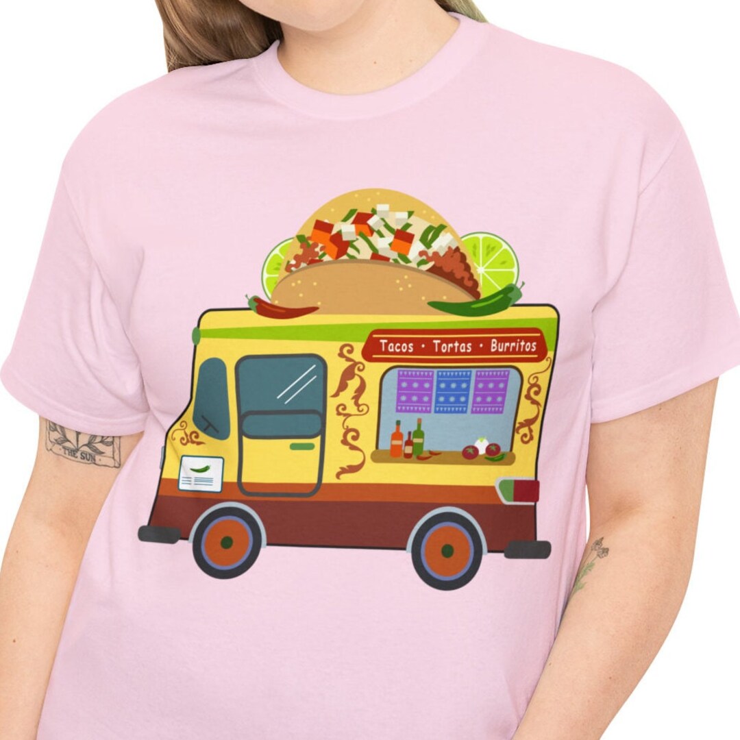 Taco Truck With Huge Taco on Top Food Truck Taco Fan Design, Unisex ...