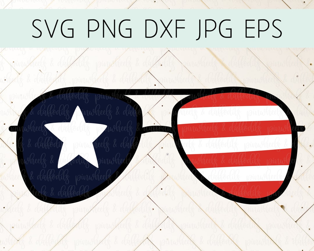 Flag Sunglasses Svg, Fourth of July Svg, July 4th Svg, Patriotic Svg ...