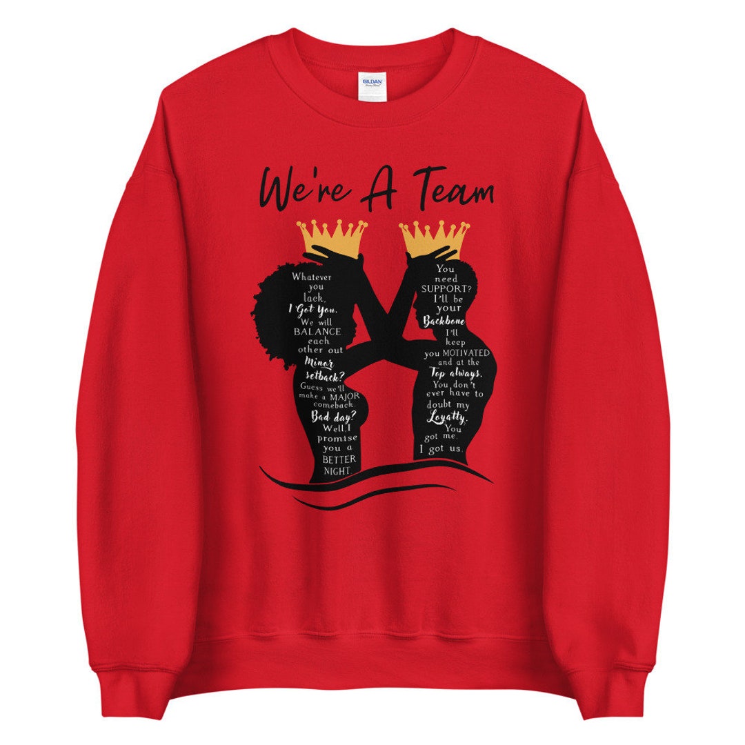 Were A Team. Whatever You Lack I Got You. You Need Support - Etsy